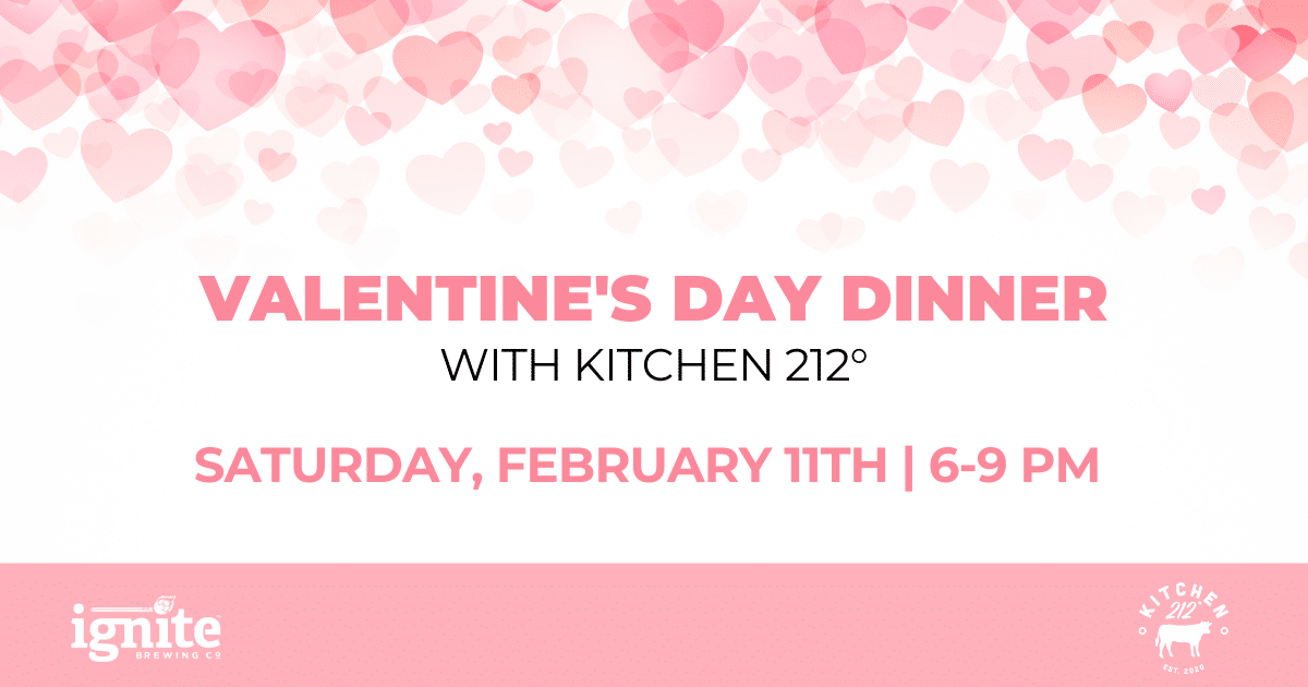 Beer Our Valentine! - Ignite Brewing Company, Ltd